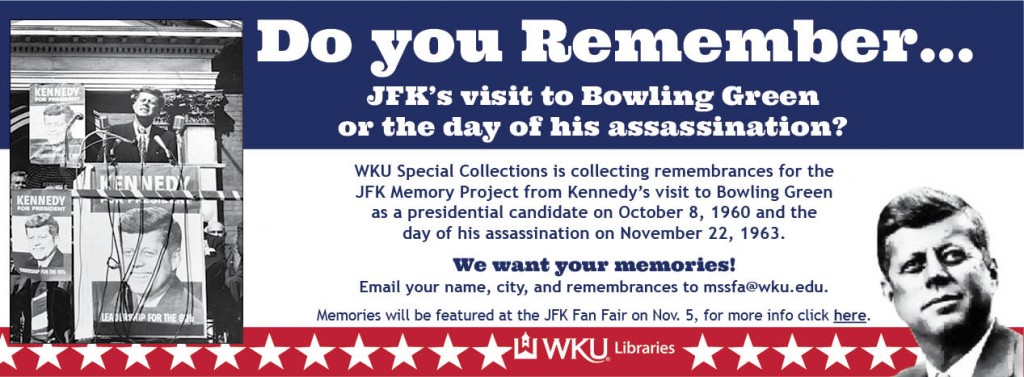 JFK Memory Project at WKU | WKU Libraries Blog
